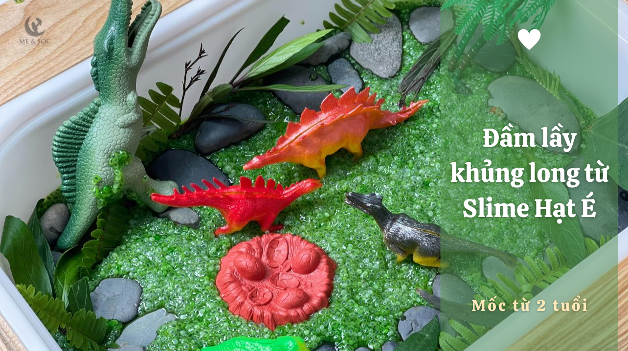 Khám Phá Đầm Lầy Khủng Long Từ Slime Hạt É Cho Trẻ Mầm Non - Mommy & Me ...